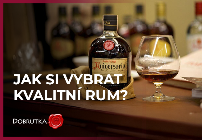 Jak si vybrat kvalitní rum? | Dobrutka.eu
